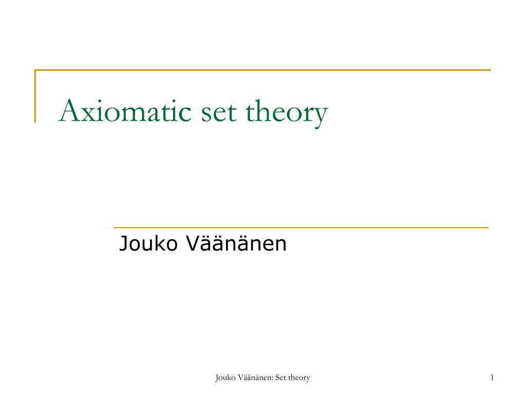 PPT - Axiomatic set theory PowerPoint Presentation, free download - ID ...