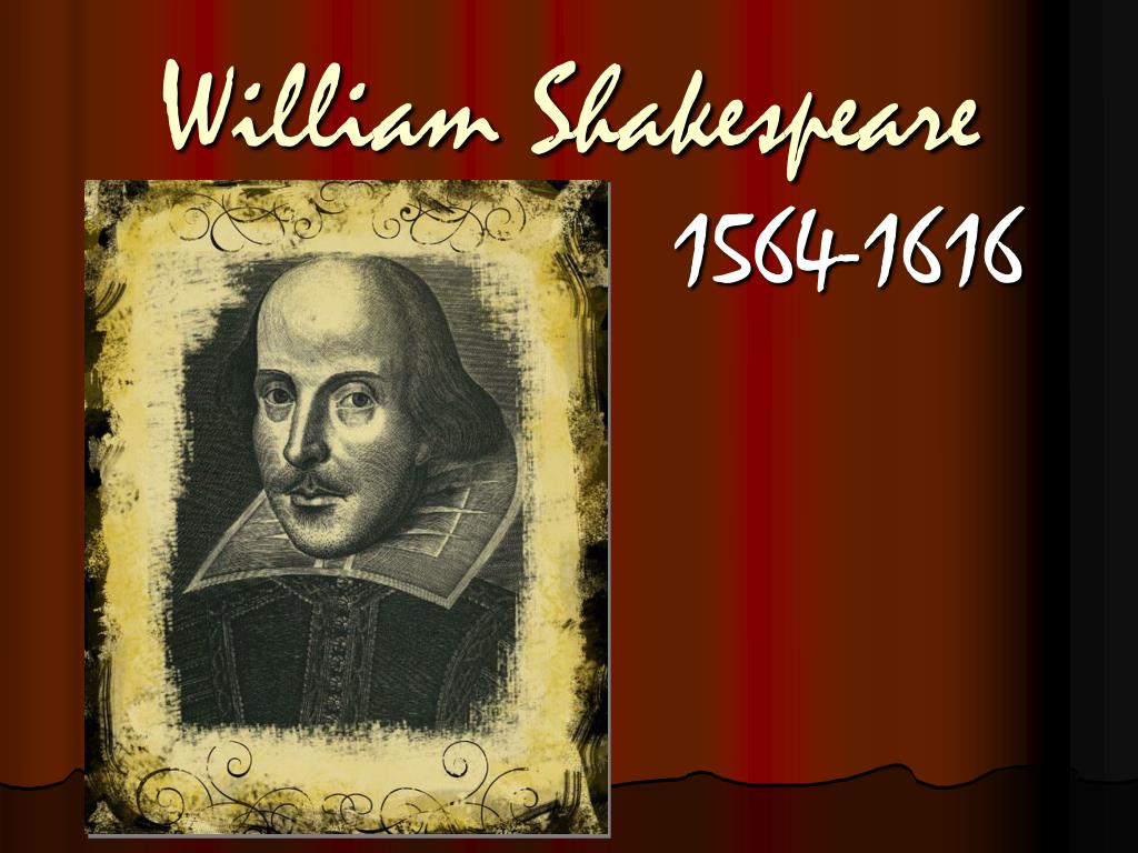 PPT - The Life and Works of William Shakespeare PowerPoint Presentation ...