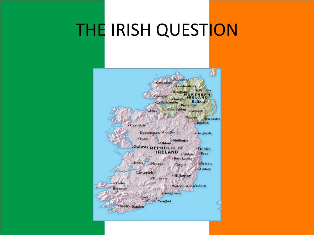PPT - THE IRISH QUESTION PowerPoint Presentation, free download - ID ...