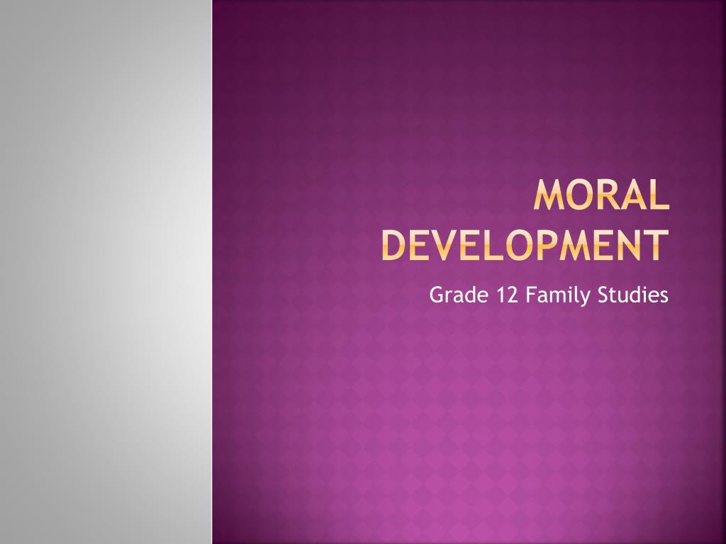 PPT - Moral Development PowerPoint Presentation, free download - ID:1833658