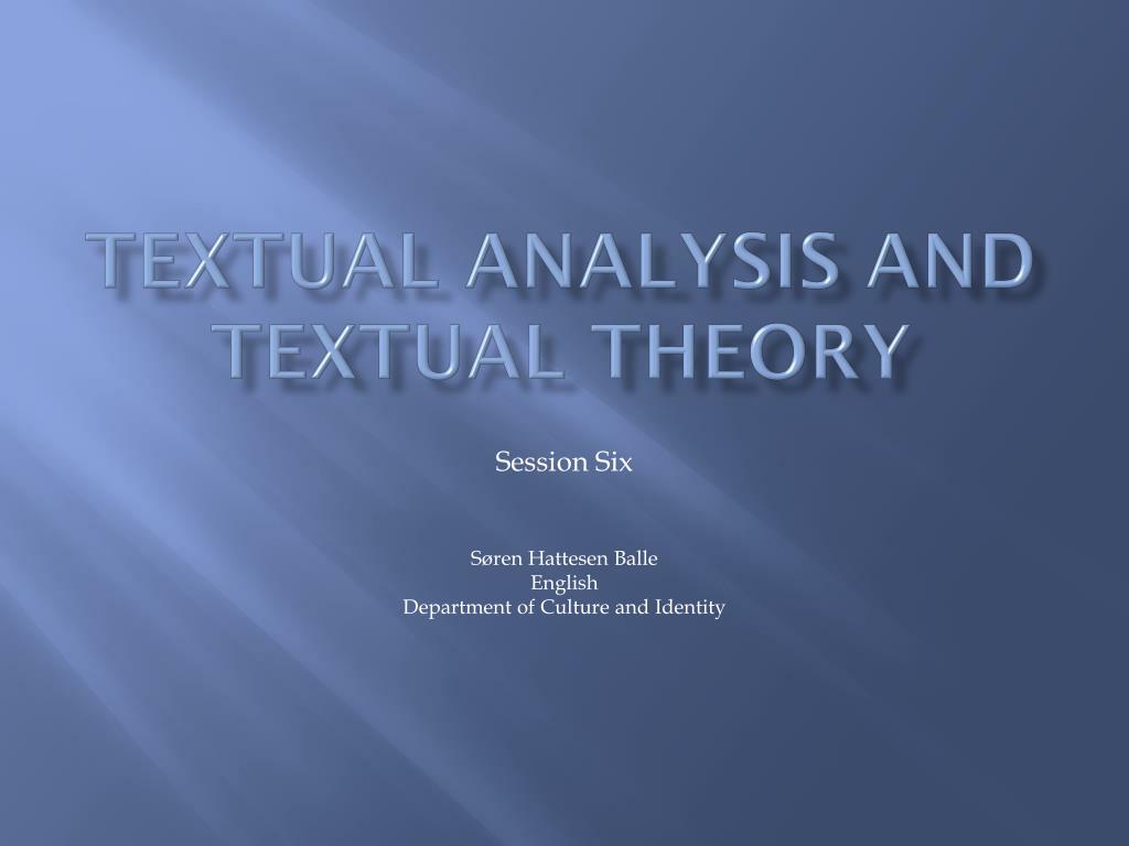 PPT - Textual Analysis and Textual Theory PowerPoint Presentation, free download - ID:1834020