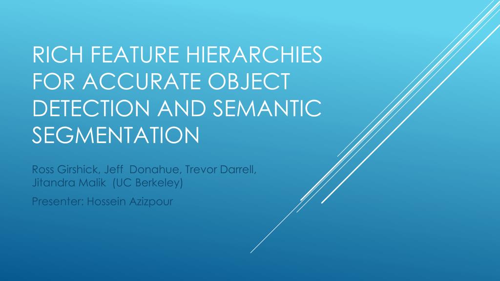 PPT - Rich feature Hierarchies for Accurate object detection and semantic segmentation ...