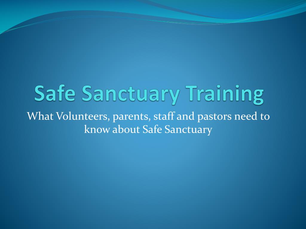 PPT - Safe Sanctuary Training PowerPoint Presentation, free download ...