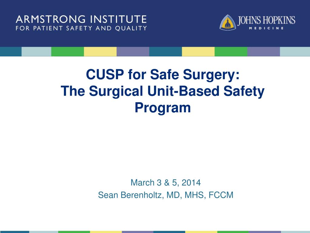 PPT - CUSP for Safe Surgery: The Surgical Unit-Based Safety Program ...