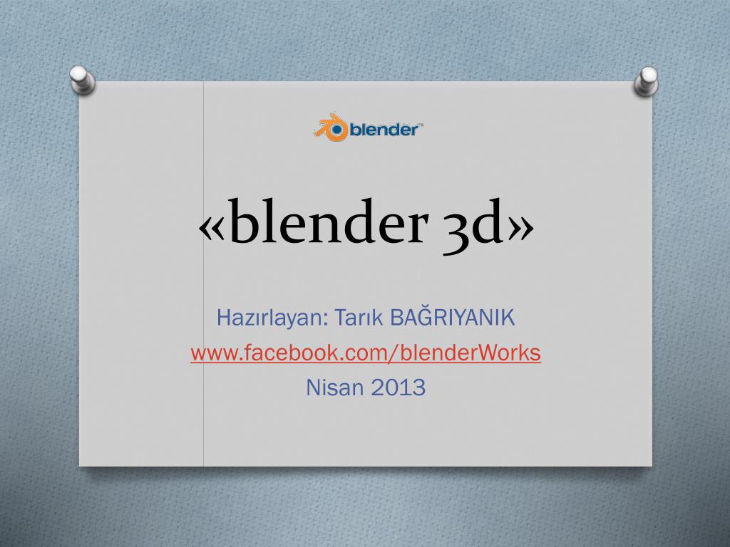 PPT - «blender 3d » PowerPoint Presentation, free download - ID:1836289