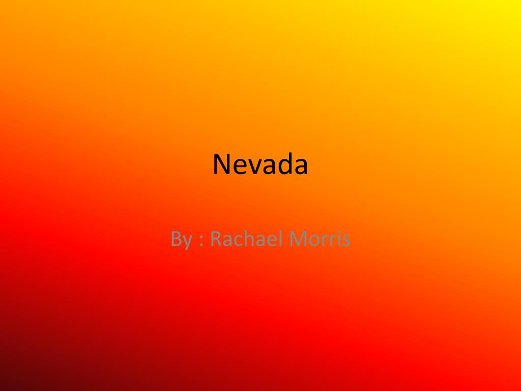 PPT - Nevada PowerPoint Presentation, free download - ID:1836786