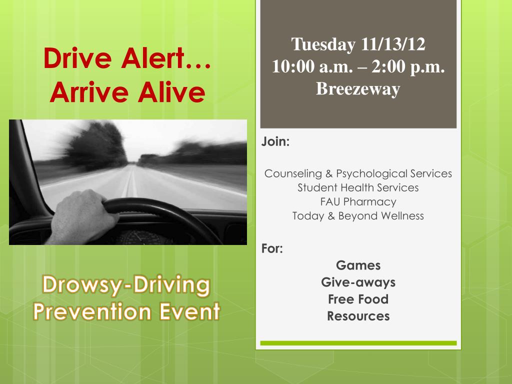 PPT - Drive Alert… Arrive Alive PowerPoint Presentation, free download ...