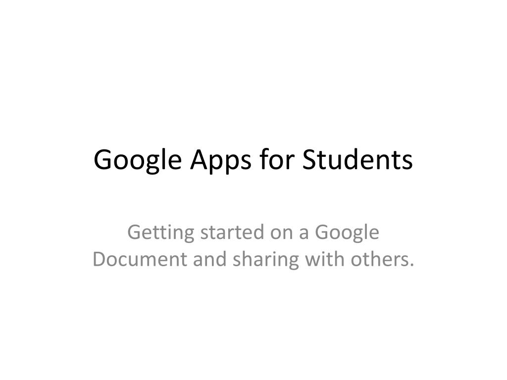 PPT - Google Apps for Students PowerPoint Presentation, free download ...