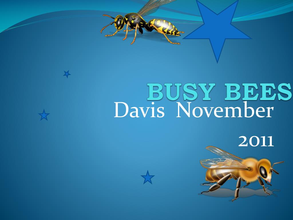 PPT - BUSY BEES PowerPoint Presentation, free download - ID:1836947