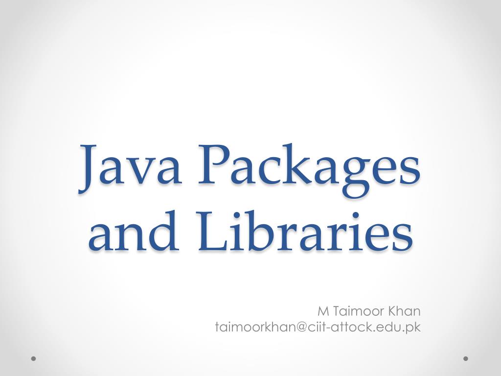 PPT - Java Packages and Libraries PowerPoint Presentation, free ...