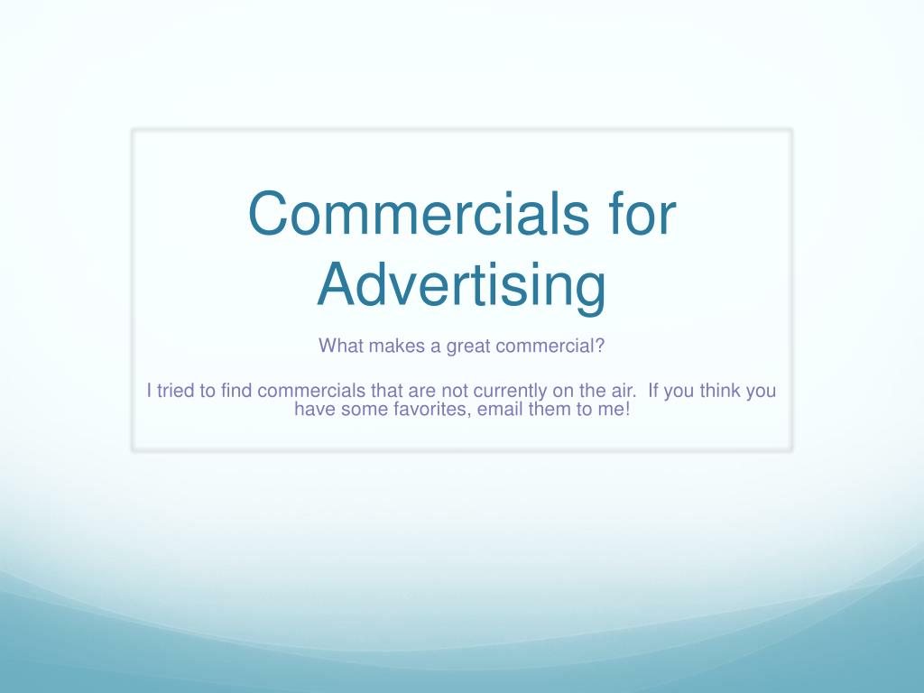 PPT - Commercials for Advertising PowerPoint Presentation, free ...