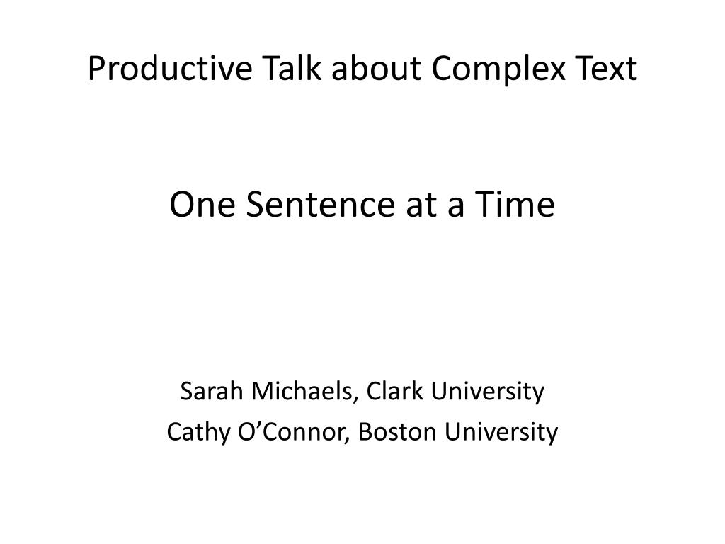 PPT - Productive Talk about Complex Text PowerPoint Presentation, free ...