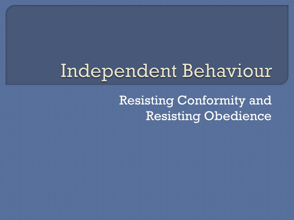 PPT - Independent Behaviour PowerPoint Presentation, free download - ID ...