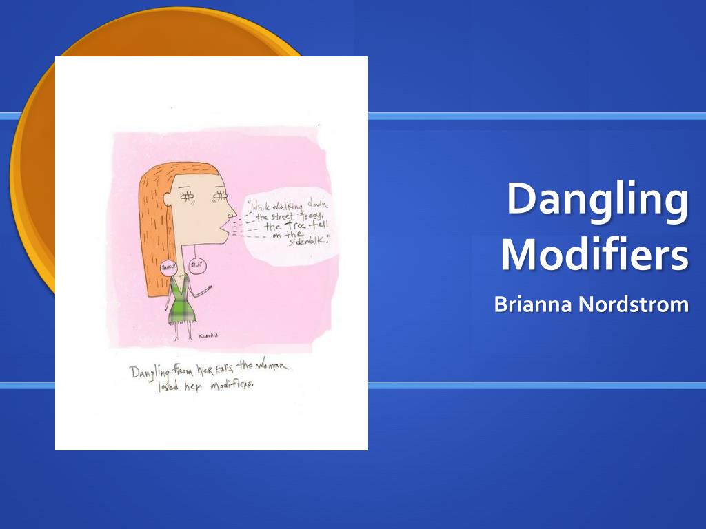 PPT - Dangling Modifiers PowerPoint Presentation, free download - ID ...
