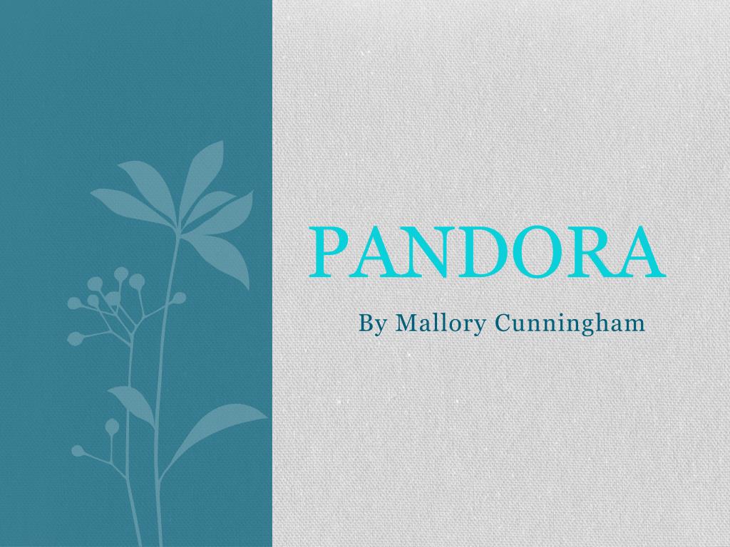 PPT - Pandora PowerPoint Presentation, free download - ID:1838623