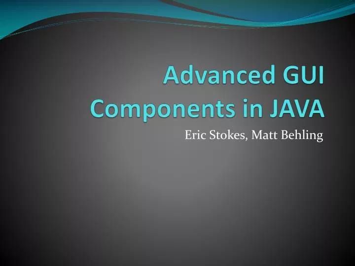 PPT Advanced GUI Components In JAVA PowerPoint Presentation Free
