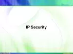 PPT - IP security architecture PowerPoint Presentation, free download ...