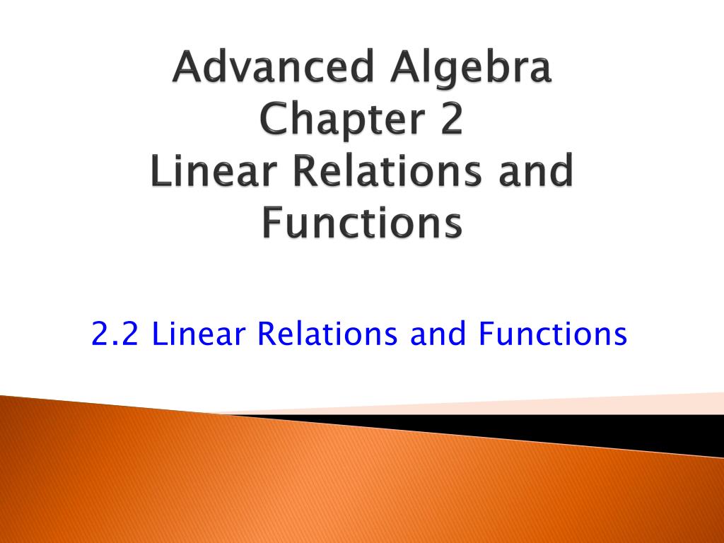 PPT - Advanced Algebra Chapter 2 Linear Relations and Functions ...