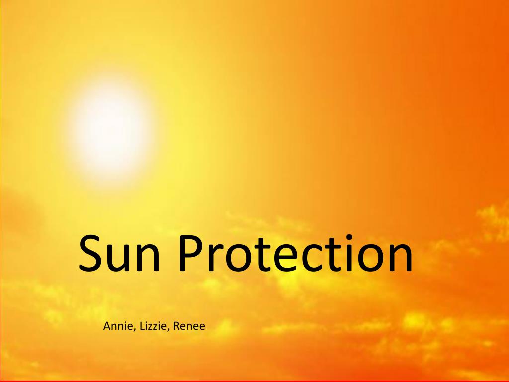 PPT - Sun Protection PowerPoint Presentation, free download - ID:1839453