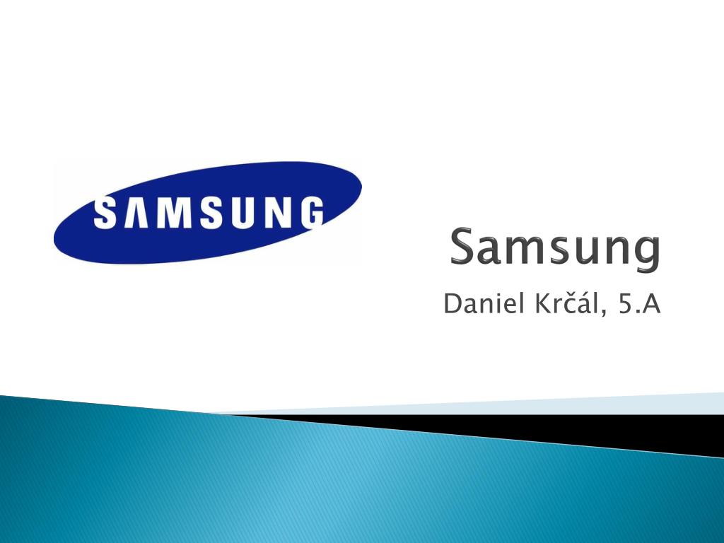 PPT - Samsung PowerPoint Presentation, free download - ID:1839538
