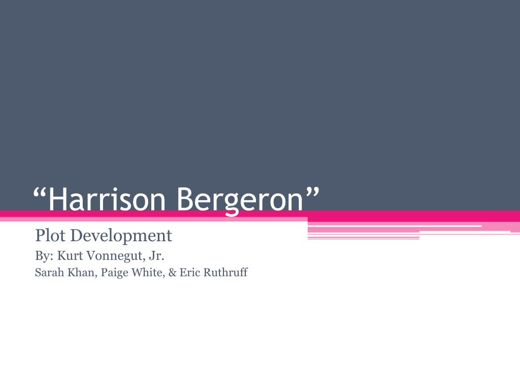 PPT - “Harrison Bergeron” PowerPoint Presentation, free download - ID ...