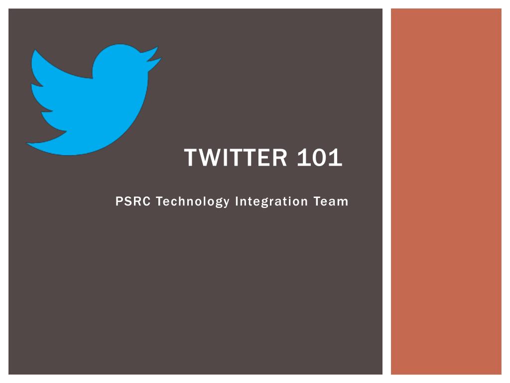 PPT - Twitter 101 PowerPoint Presentation, free download - ID:1840842