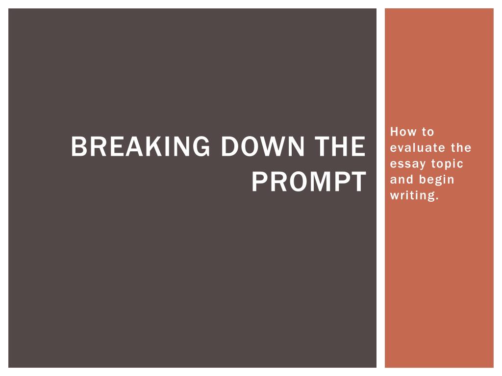 PPT - Breaking Down the Prompt PowerPoint Presentation, free download ...