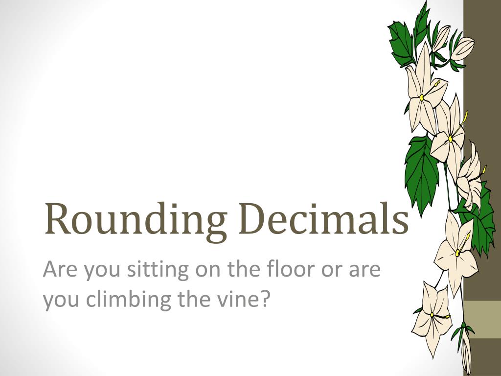 PPT - Rounding Decimals PowerPoint Presentation, free download - ID:1841506