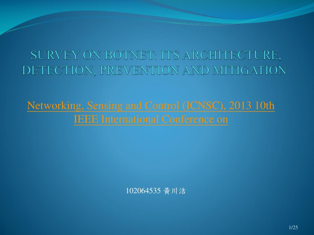 Ppt Survey On Botnet Its Architecture Detection Prevention And