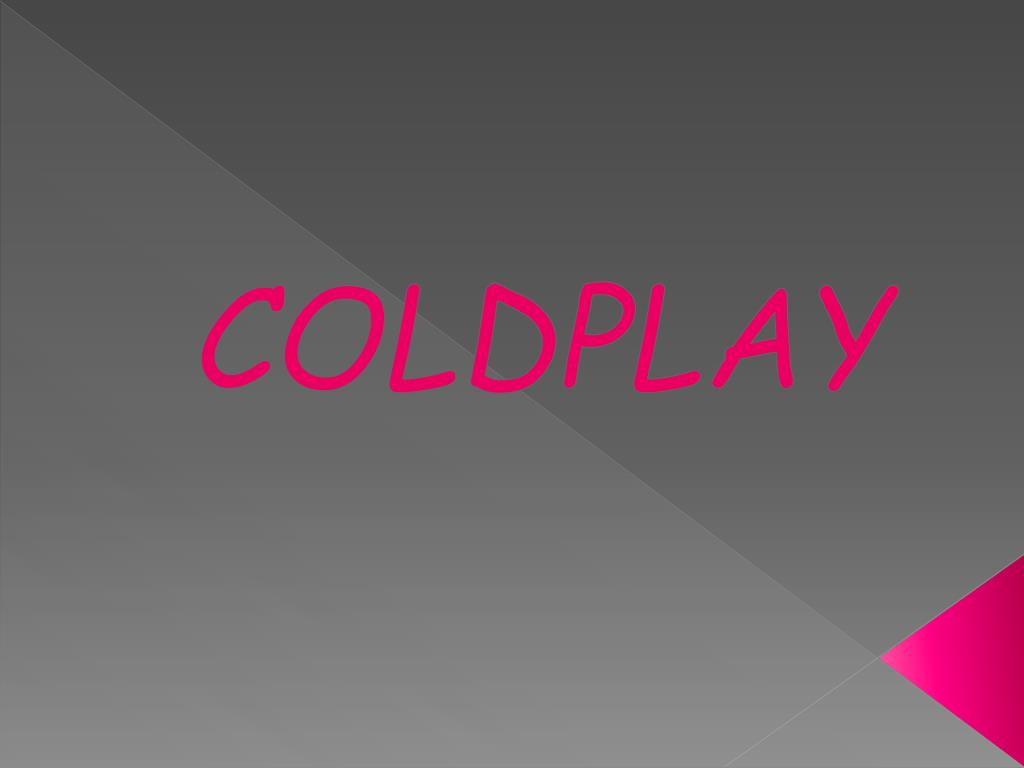 PPT - COLDPLAY PowerPoint Presentation, free download - ID:1843376