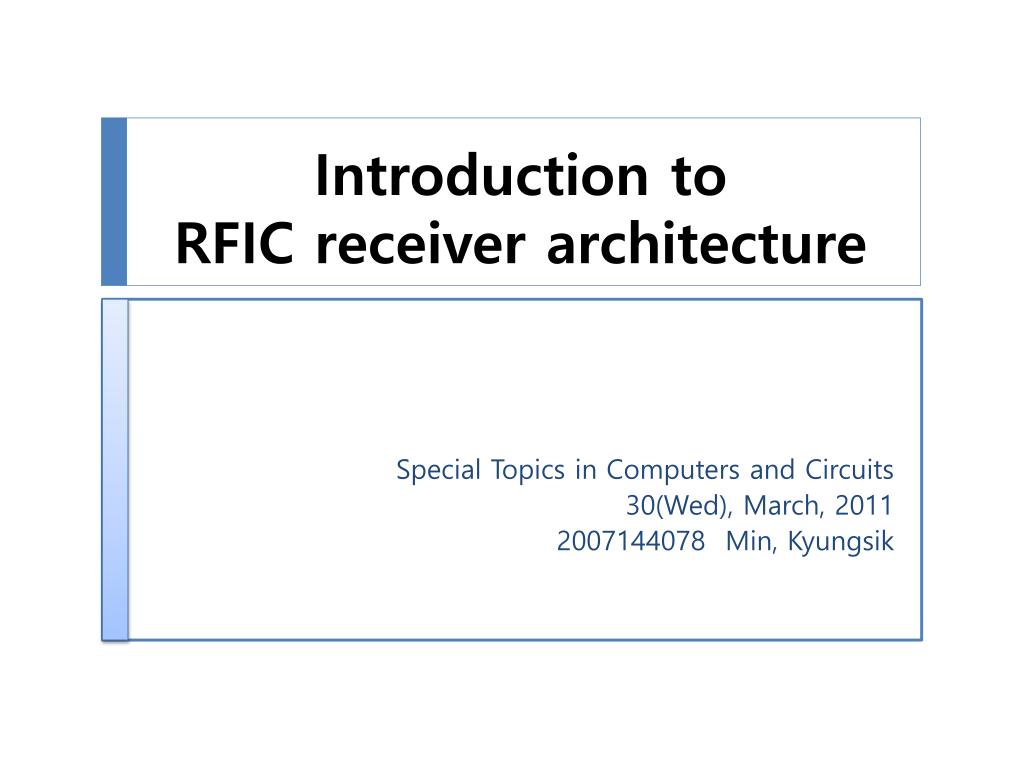 PPT - Introduction to RFIC receiver architecture PowerPoint ...