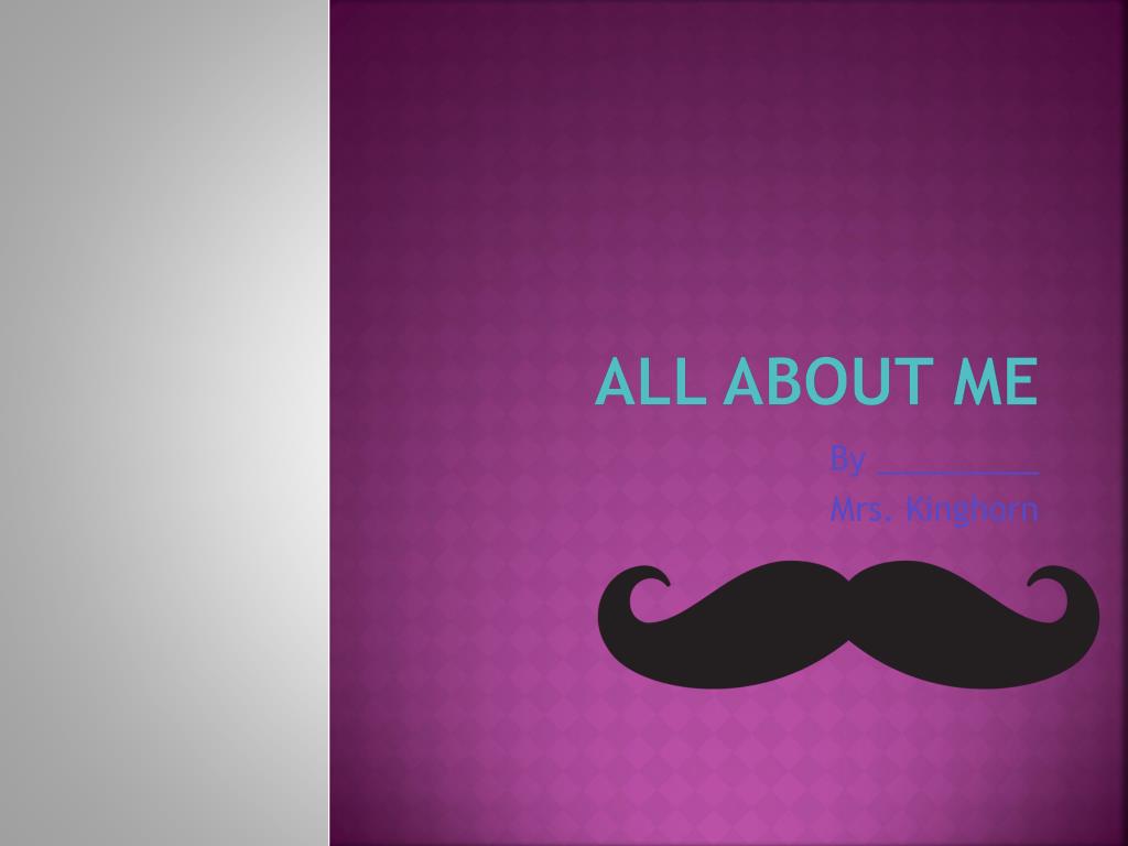 PPT - All about Me PowerPoint Presentation, free download - ID:1843649