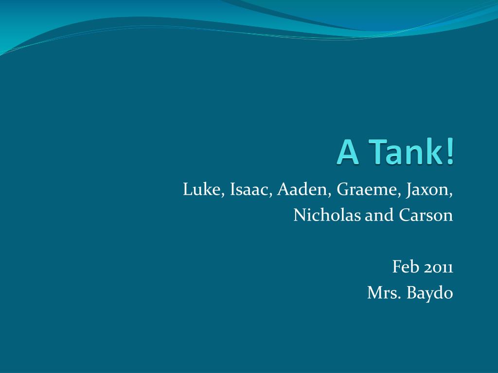 PPT - A Tank! PowerPoint Presentation, free download - ID:1844015