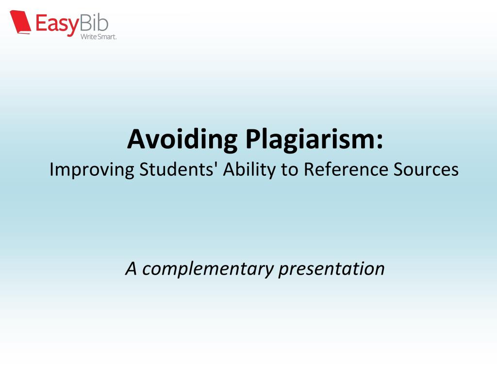 PPT - Avoiding Plagiarism: Improving Students' Ability to Reference ...