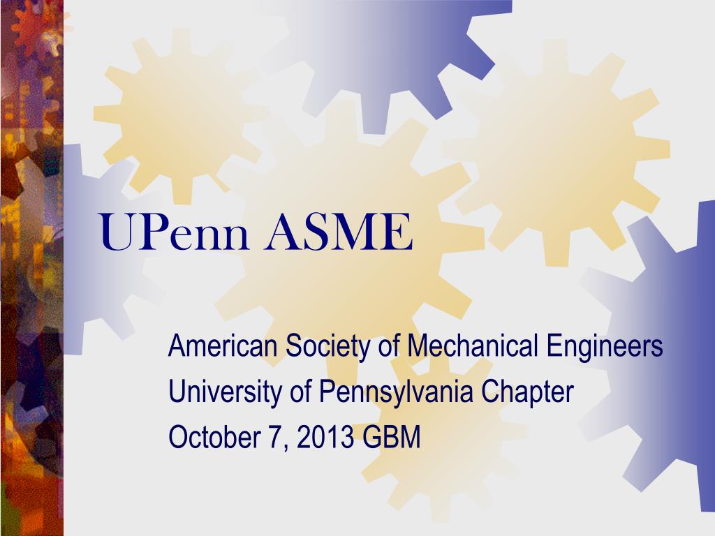 PPT - UPenn ASME PowerPoint Presentation, free download - ID:1844096