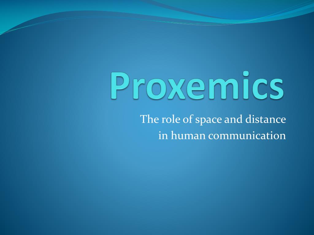 PPT - Proxemics PowerPoint Presentation, free download - ID:1844209