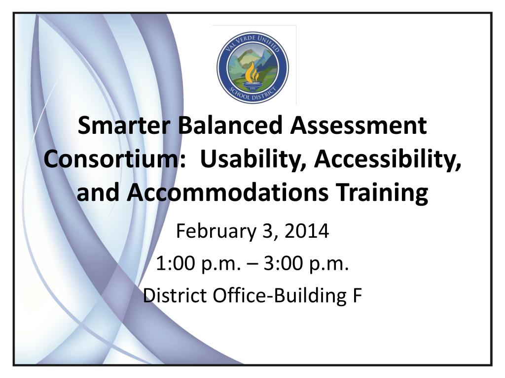 PPT - Smarter Balanced Assessment: Usability, Accessibility, and ...