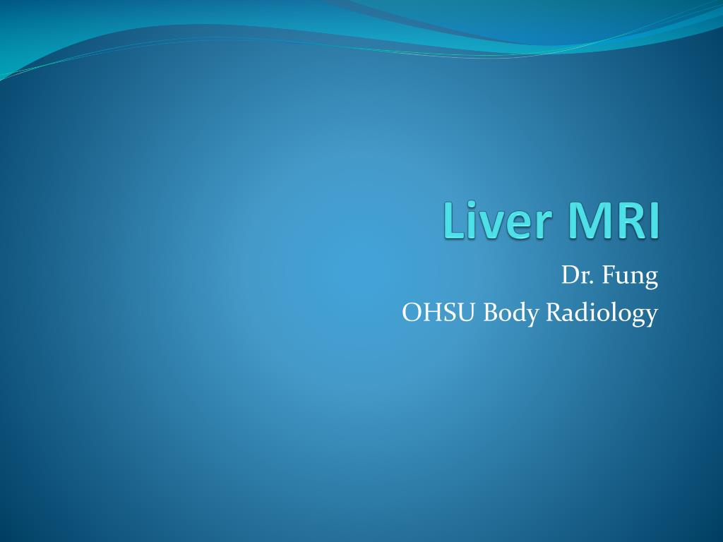 PPT - Liver MRI PowerPoint Presentation, free download - ID:1844365