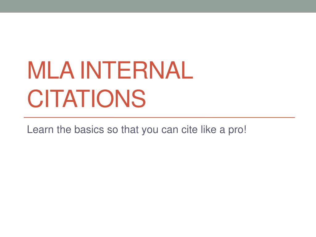 PPT - MLA internal Citations PowerPoint Presentation, free download ...