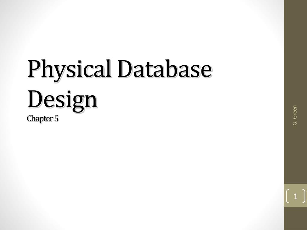 PPT - Physical Database Design Chapter 5 PowerPoint Presentation, free ...