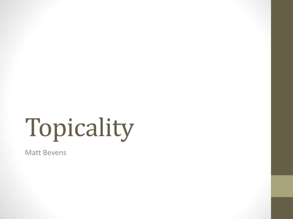 PPT - Topicality PowerPoint Presentation, free download - ID:1844690