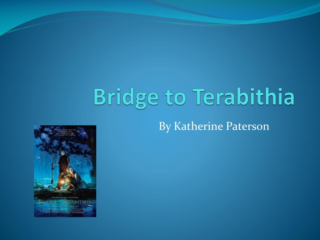 PPT - Bridge to Terabithia PowerPoint Presentation, free download - ID ...