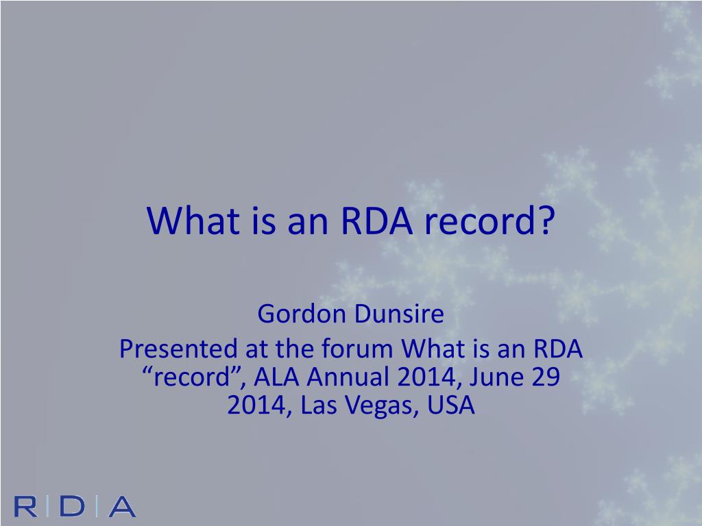 PPT - What is an RDA record? PowerPoint Presentation, free download ...
