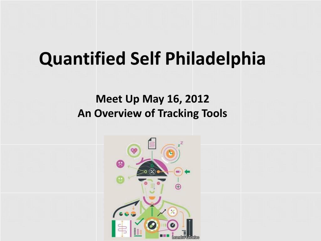 PPT - Quantified Self Philadelphia PowerPoint Presentation, free download - ID:1845179