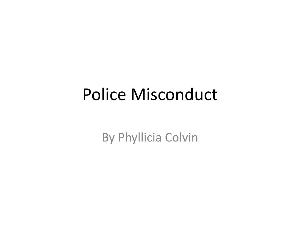 PPT - Police Misconduct PowerPoint Presentation, free download - ID:1845750