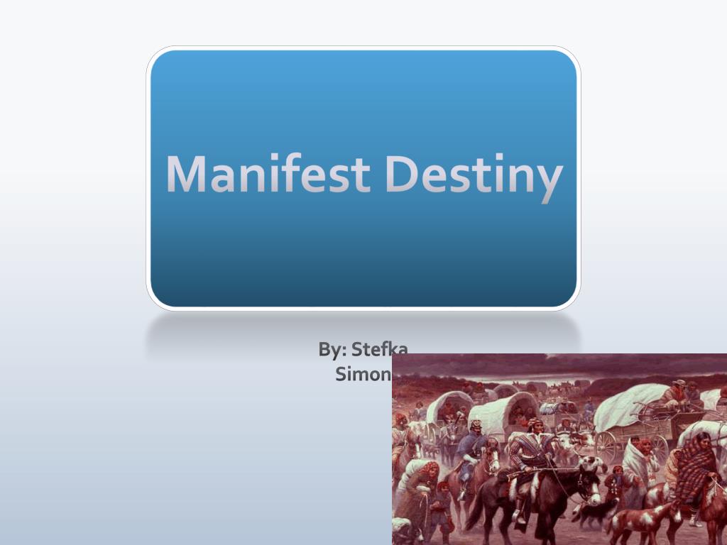 PPT - Manifest Destiny PowerPoint Presentation, free download - ID:1846210