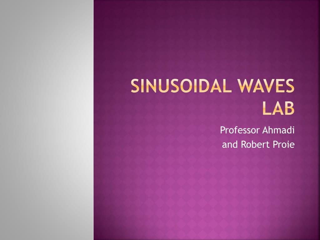 PPT - Sinusoidal Waves Lab PowerPoint Presentation, free download - ID ...