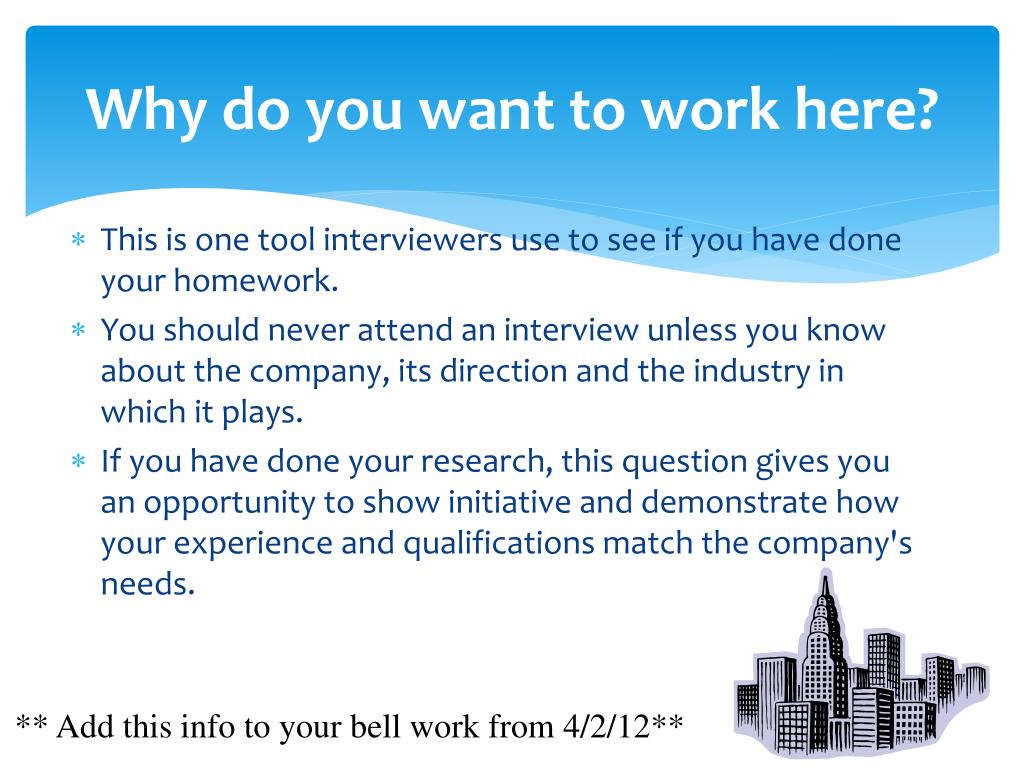 PPT - Why do you want to work here? PowerPoint Presentation, free ...