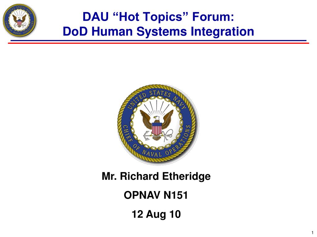 PPT - DAU “Hot Topics” Forum: DoD Human Systems Integration PowerPoint ...