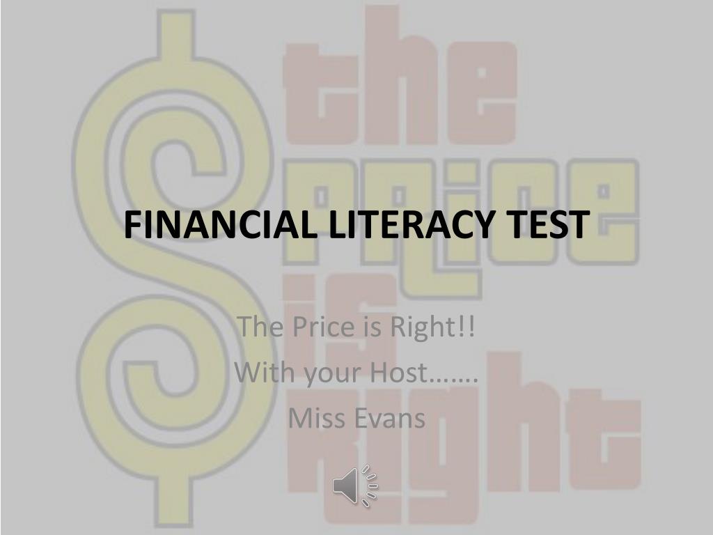 PPT - FINANCIAL LITERACY TEST PowerPoint Presentation, free download ...
